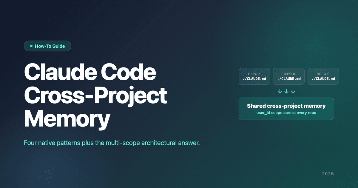 Claude Code Cross-Project Memory: How to Persist
